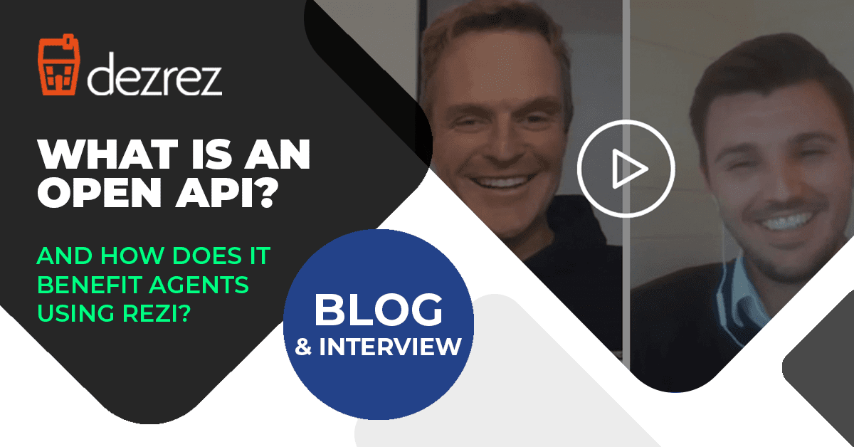 Open API Benefits for Rezi Agents | Interview - Dezrez Estate Agent ...